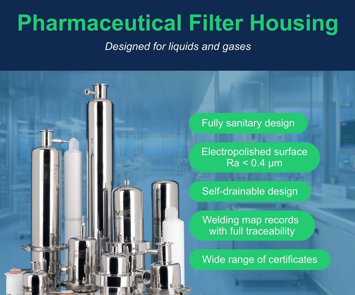 Pharmaceutical Filter Housings … Designed for liquids and gases